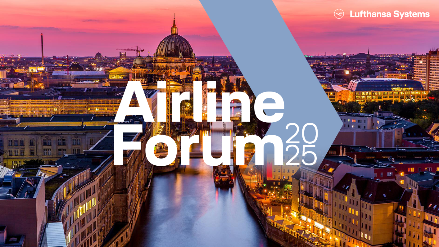 Airline Forum 2025 | Lufthansa Systems